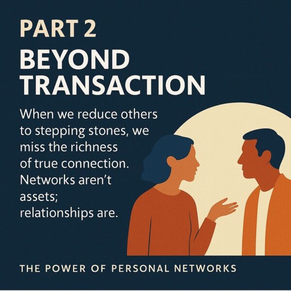 The Power of Personal Networks – Part 2 – Full Spectrum Leadership