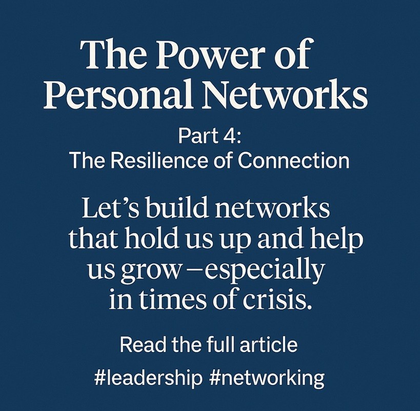 The Power of Personal Networks – Part 4 - Full Spectrum Leadership